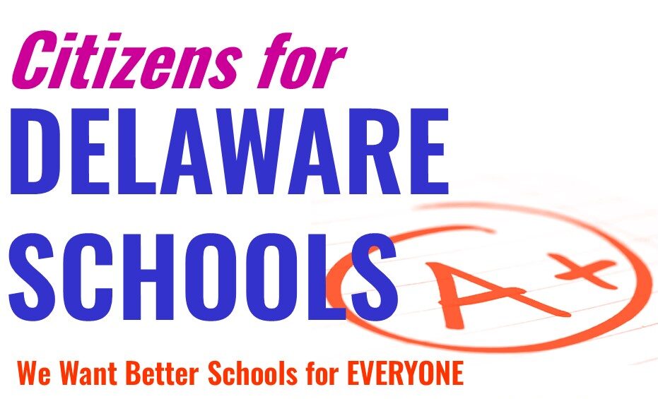 Citizens For Delaware Schools – A Grassroots Organization founded to ...